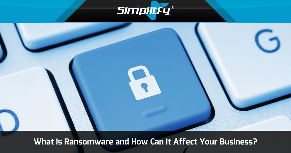 What Is Ransomware And How Can It Affect Your Business?